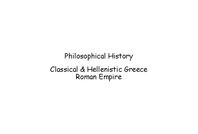 Classical Greece, Hellenistic Greece, & Roman Empire Lecture