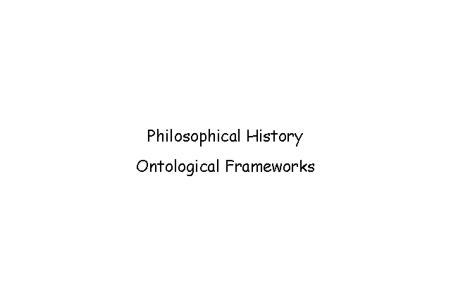 Ontological Frameworks Lecture